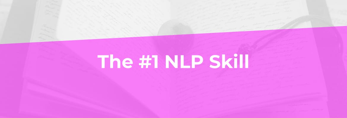 The Number One NLP Skill – dailyNLP